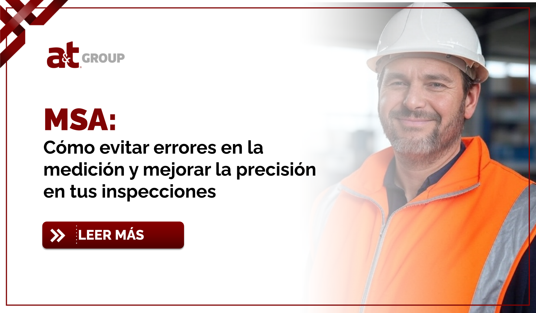 MSA: Cómo evitar errores en la medición y mejorar la precisión en tus inspecciones